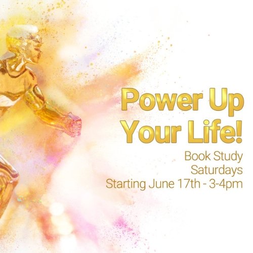 “Power Up Your Life!” Book Study – Unity of Savannah